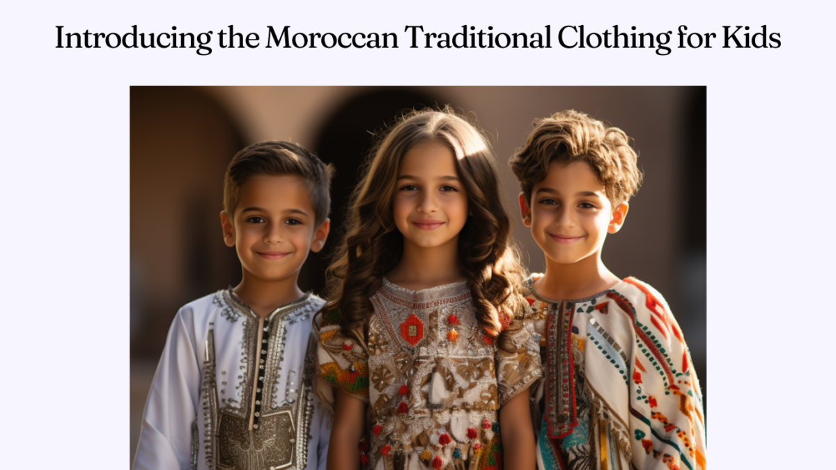 Introducing the Moroccan Traditional Clothing for Kids - Moroccan Clothing